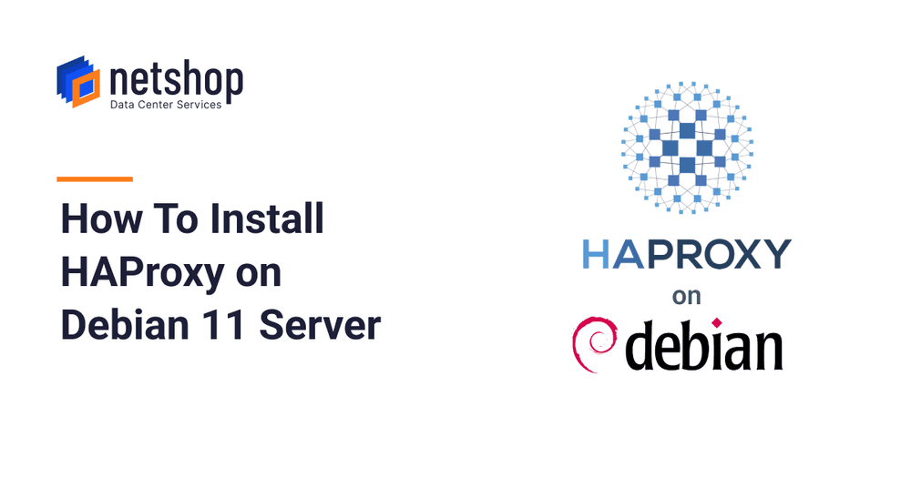 How To Install HAProxy on Debian 11 Server · NetShop ISP