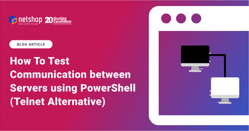 How To Test Communication between Servers using PowerShell (Telnet ...